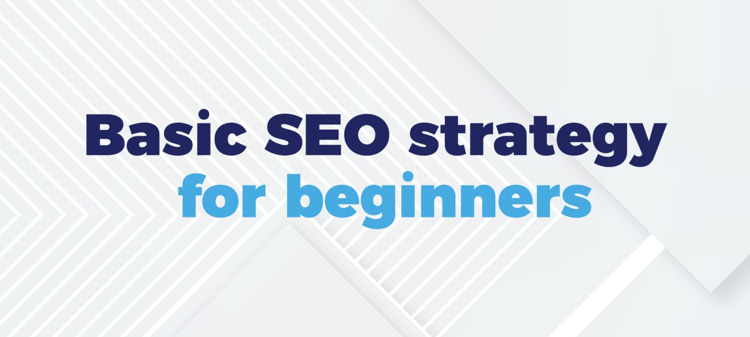 Basic SEO strategy for beginners - Design Relax