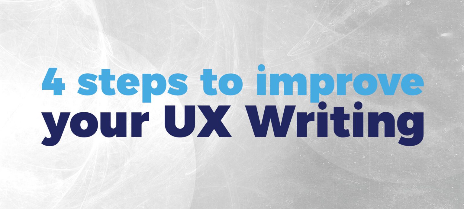 4 steps to improve your UX Writing - Design Relax